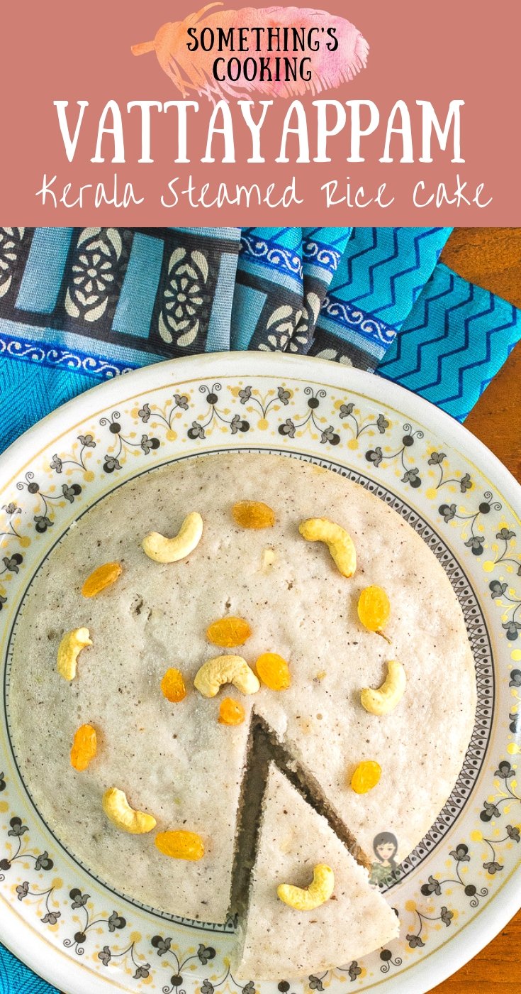 Vattayappam | Steamed Rice Cake #AtoZChallenge | Something's Cooking